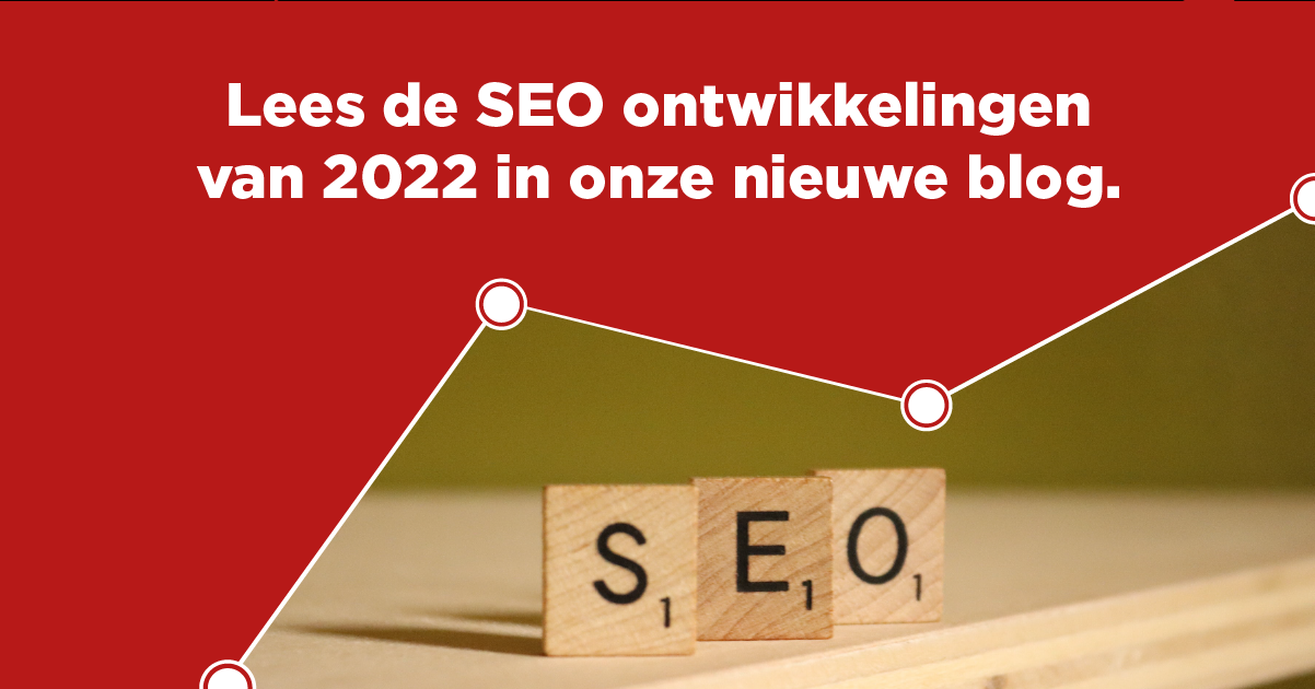 SEO ontwikkelingen in 2022: wat kunnen we verwachten? | RED IVY